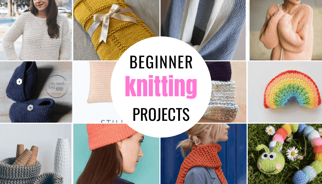 Learn to knit with these easy beginner projects and patterns
